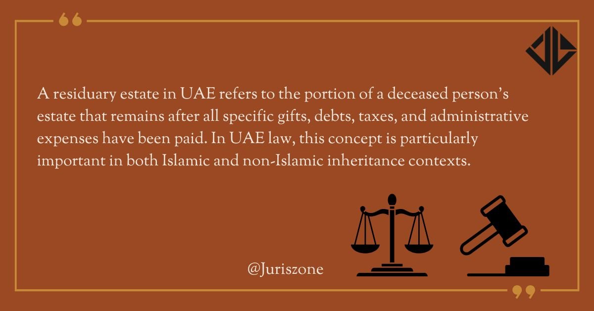 What is Residuary Estate in UAE ? - Juriszone