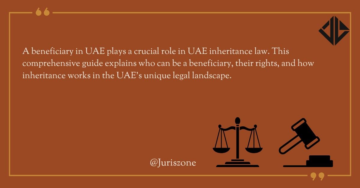 What is Beneficiary in UAE ? - Juriszone