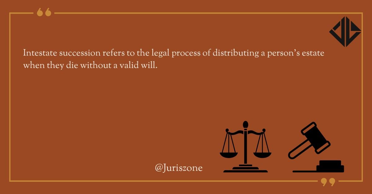 What is the meaning of intestate succession? - Juriszone